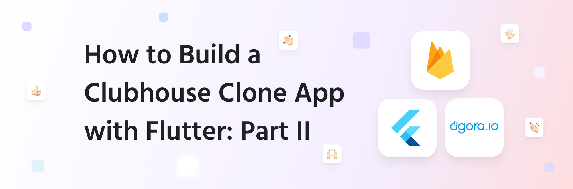 How to Build a Clubhouse Clone App with Flutter – A Tutorial by ...