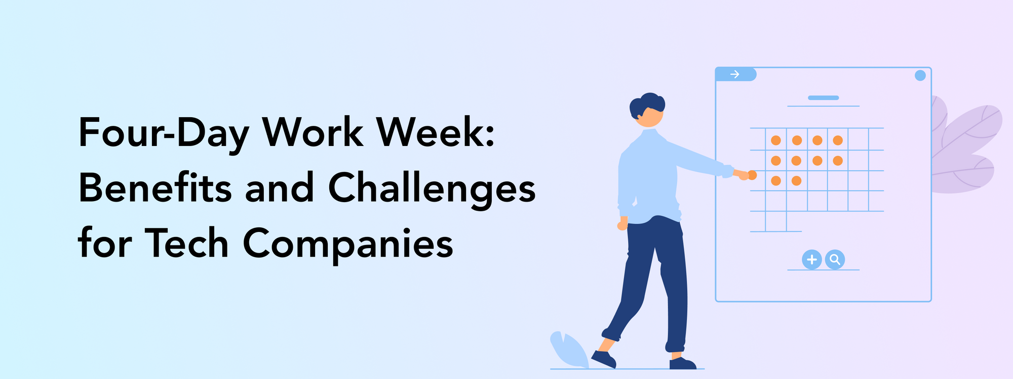 Four-Day Work Week: Benefits and Challenges for Tech Companies