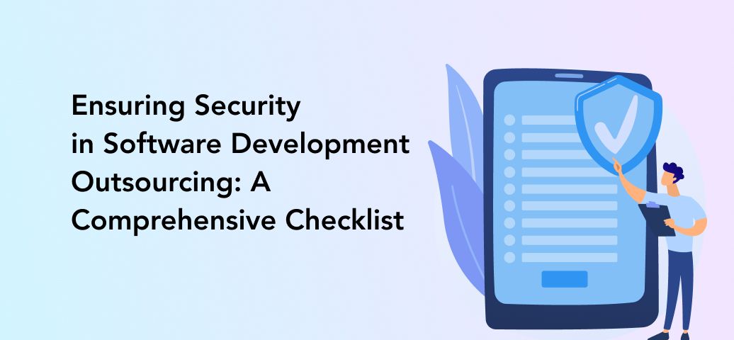 Security in Software Development Outsourcing Checklist | Perpetio