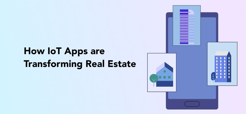 How IoT Apps are Transforming Real Estate | Perpetio