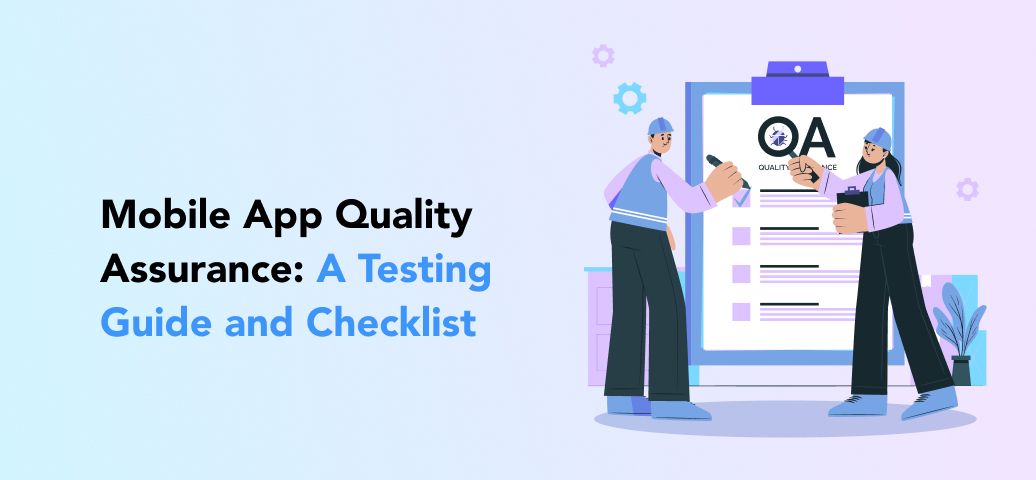 Mobile App QA Guide: A Full Testing Checklist | Perpetio