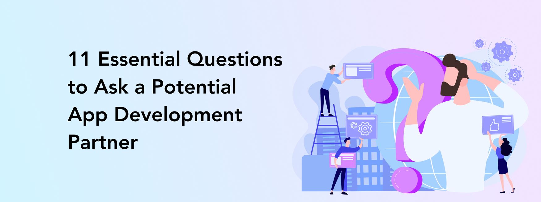 11 Questions to Ask a Potential App Development Partner | Perpetio