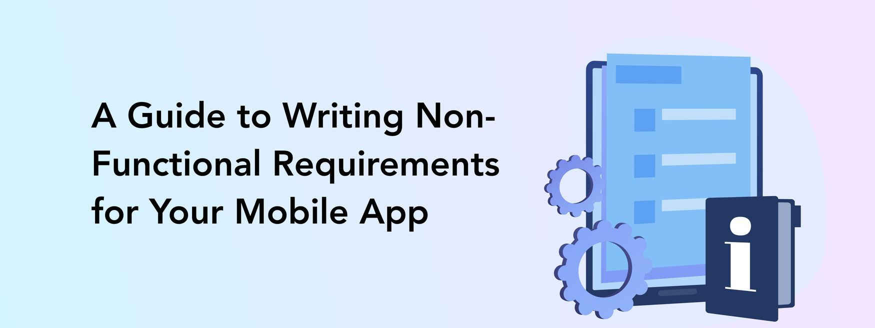 A Guide to Writing Non-Functional Requirements for an App | Perpetio